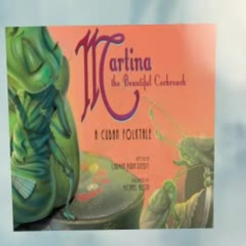 MARTINA THE BEAUTIFUL COCKROACH, by Carmen A.