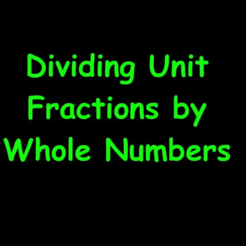 Dividing Unit Fractions By Whole Numbers